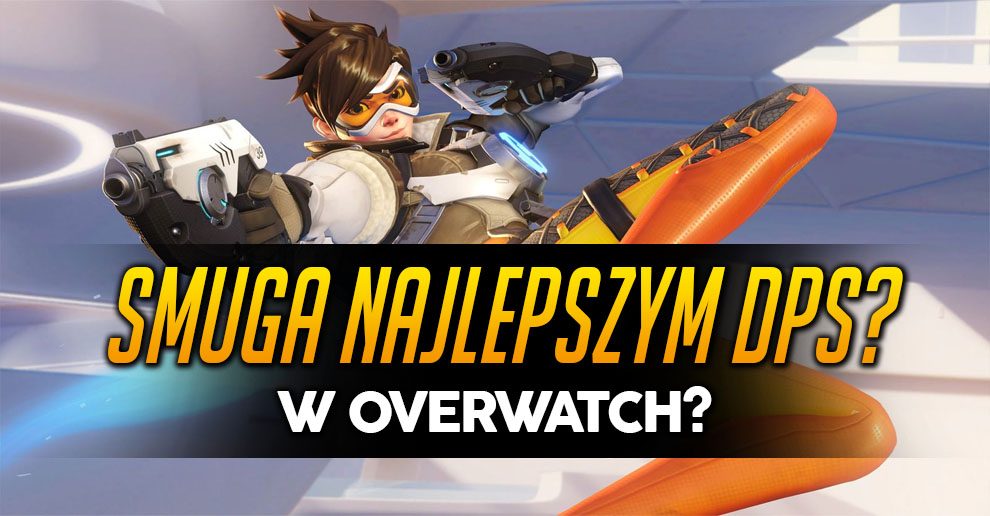 Smuga jest obecnie najlepszym DPSem w Overwatch?
